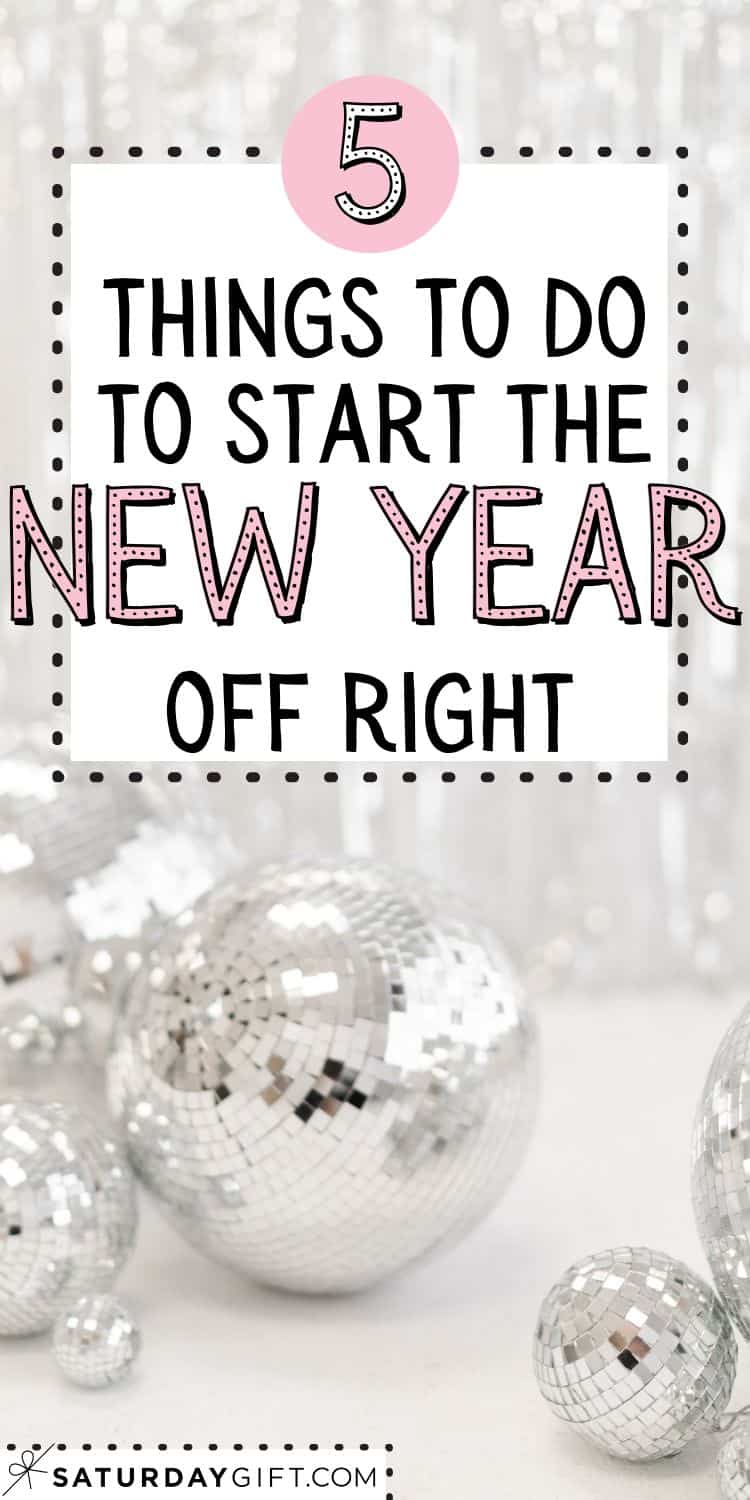 5 Things to Do to Start the New Year off Right (+ Free Printables)