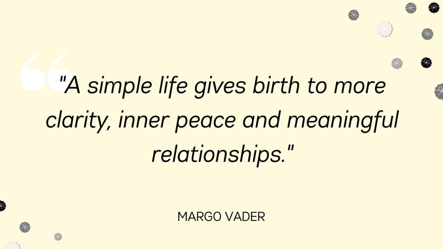 Simple Life Quotes - 26 Quotes about Simple Living | SaturdayGift