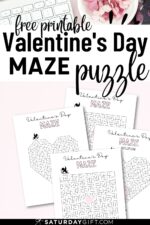 Valentine's Day Maze Printable - Cute & Free Templates | SaturdayGift