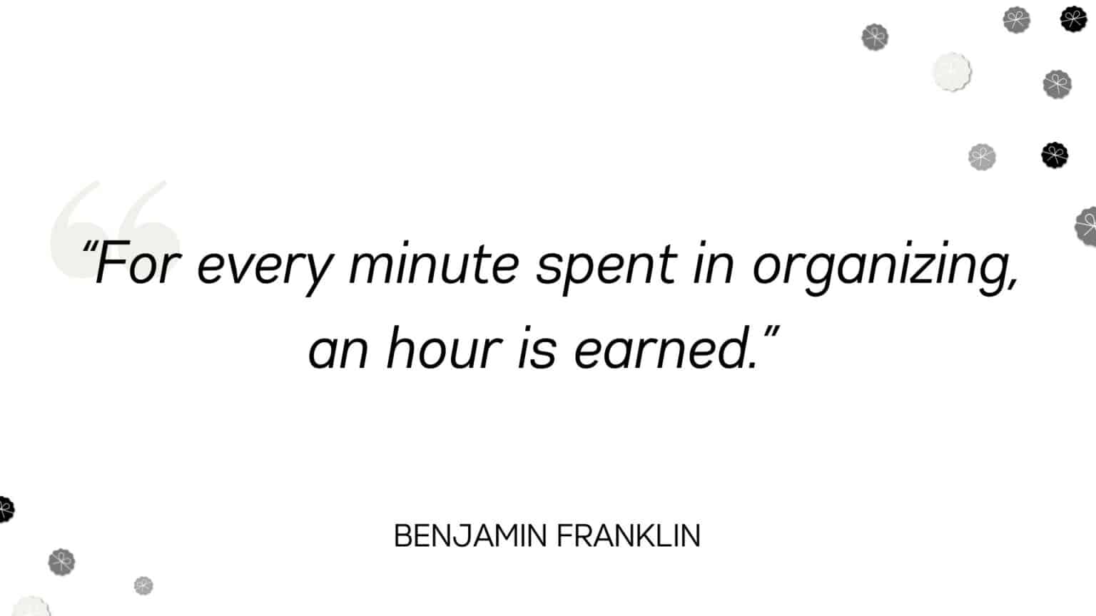 Organization Quotes - 43 Inspirational Quotes About Organization