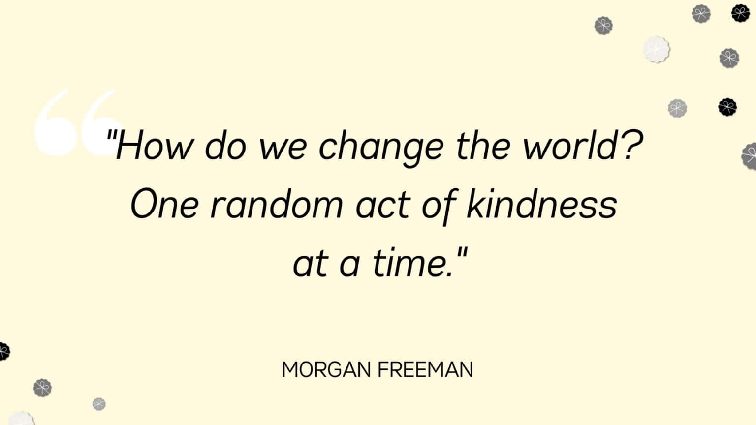 Kindness Quotes - 55 Quotes On Being Kind | SaturdayGift