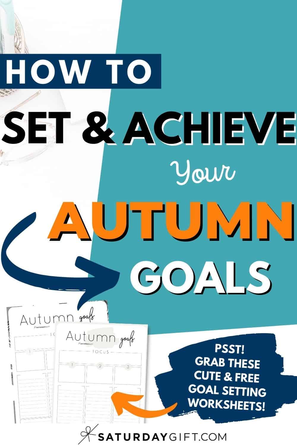 How to Set & Achieve Autumn Goals + Autumn Goals Worksheets