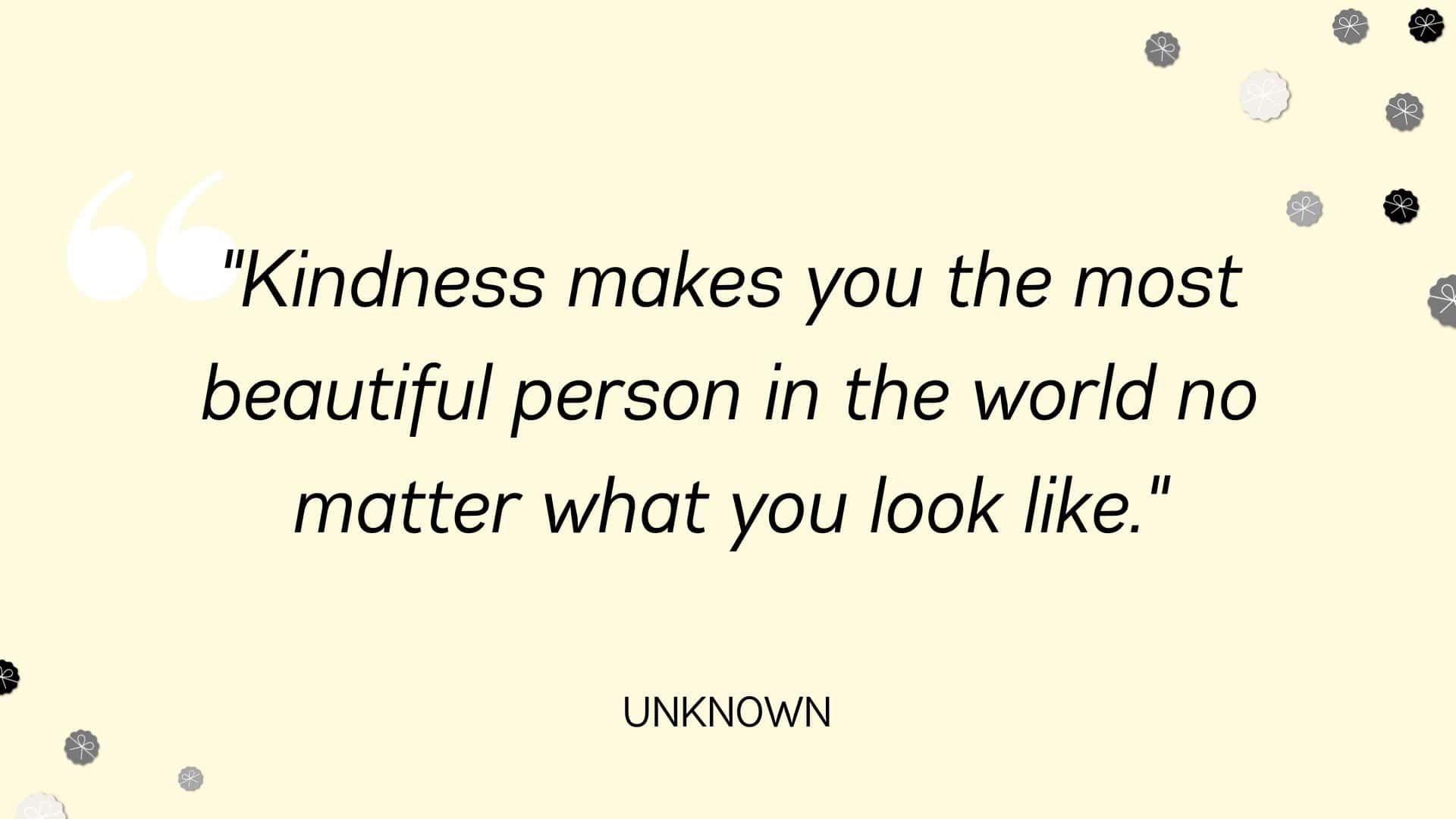 Kindness Quotes - 55 Quotes On Being Kind | SaturdayGift