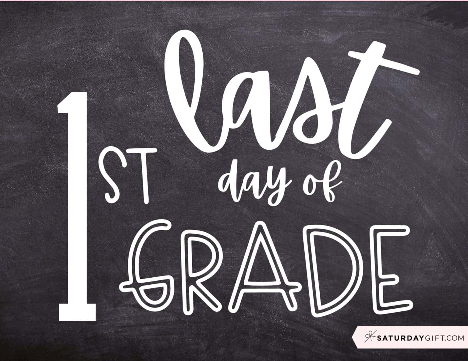 Last Day of School Sign Printable - Cute & Free Printable Designs