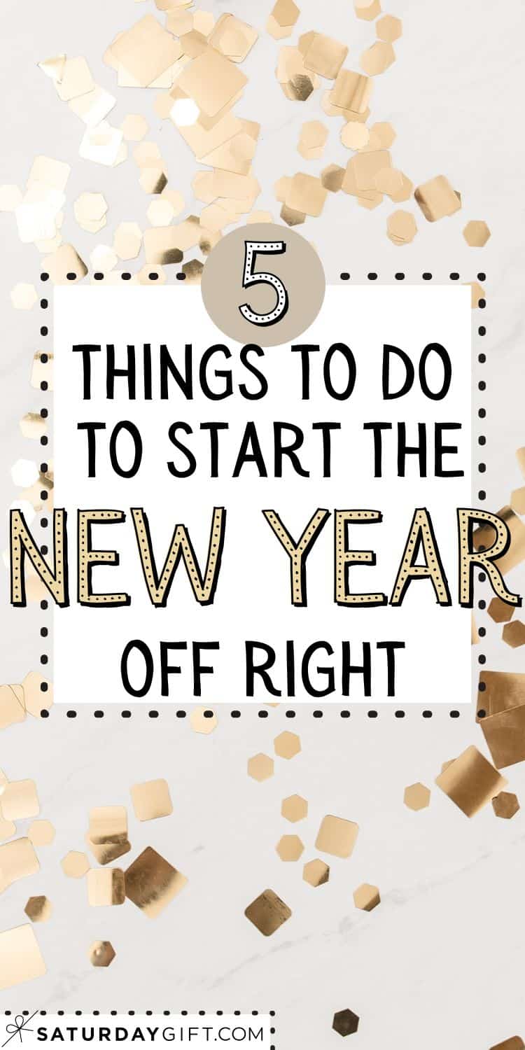 5 Things to Do to Start the New Year off Right (+ Free Printables)