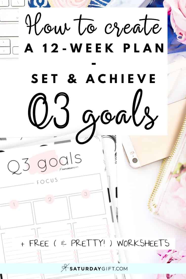 How to Set & Achieve Quarter Three Goals + Q3 Goals Worksheets