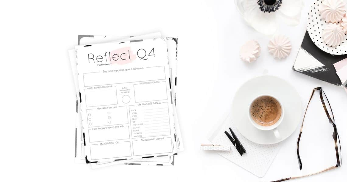 How to Review Your Life with the (Q4) Quarter Four Reflection Worksheet