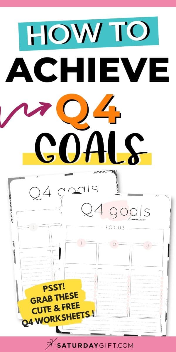 How to Set & Achieve Quarter Four Goals + Q4 Goals Worksheets