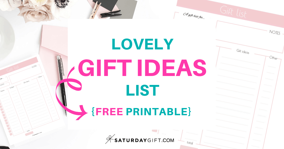 Lovely Gift Ideas List {Free Printable} | SaturdayGift