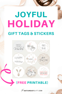 Joyful Holiday Gift Tags & Stickers {Free Printable} | SaturdayGift