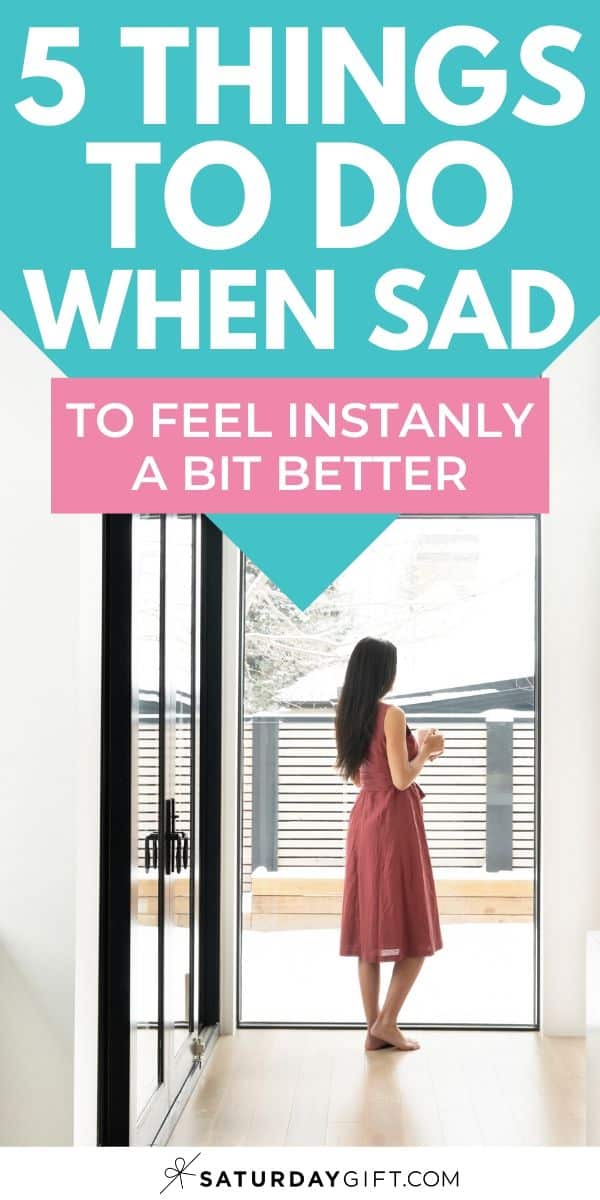 5 Simple Things I Do When I’m Sad To Feel Instantly A Bit Better