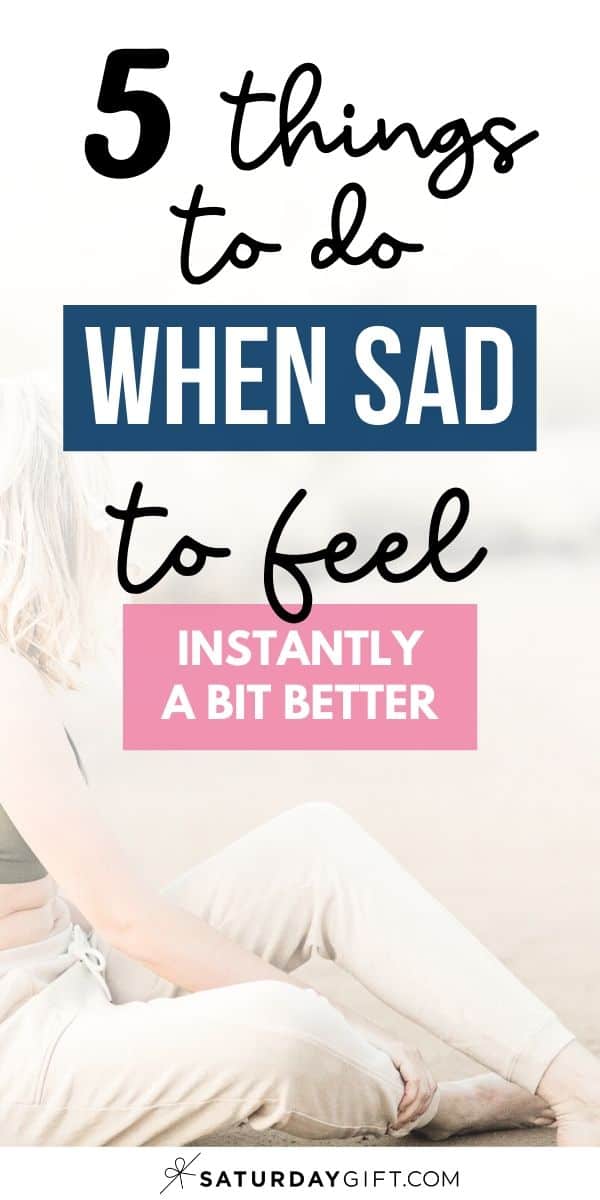 5 Simple Things I Do When I’m Sad To Feel Instantly A Bit Better