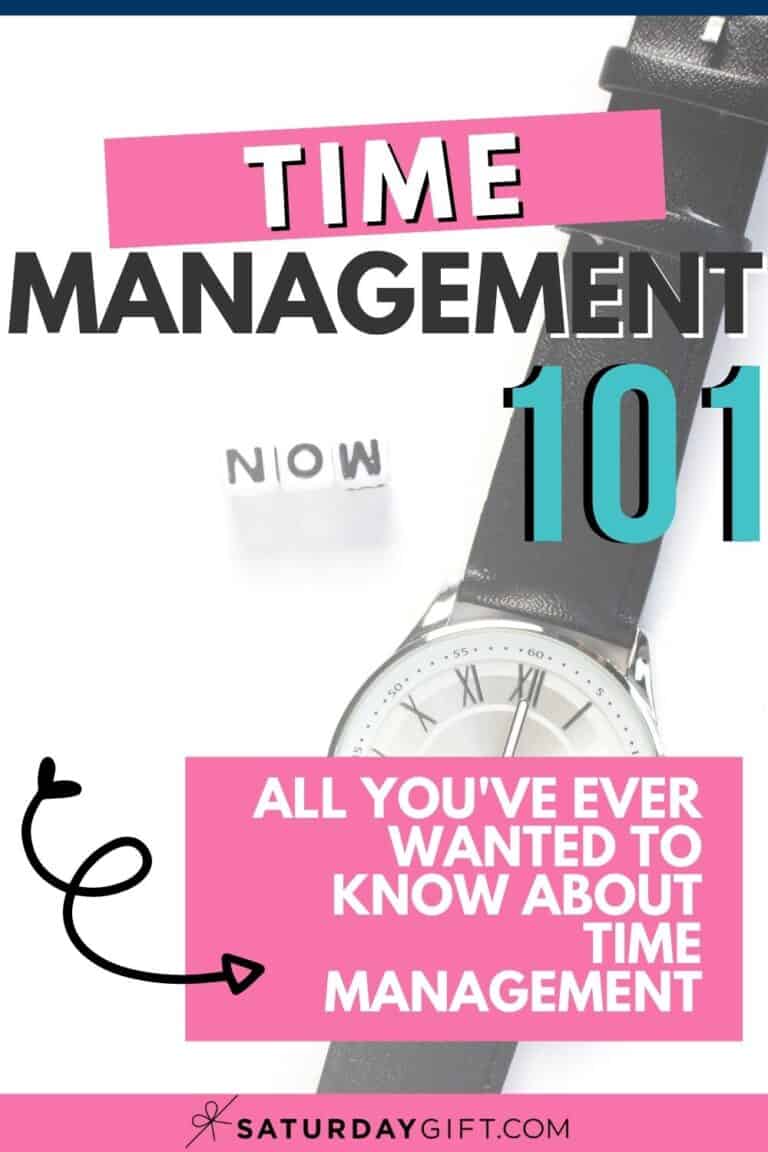 Time Management 101 - The Ultimate Guide To Time Management