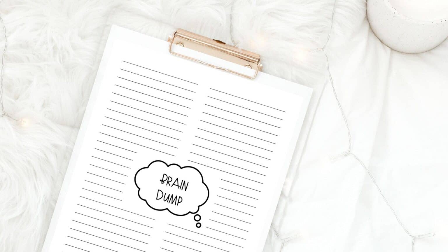 What Is A Brain Dump And How To Use It To Clear Your Mind