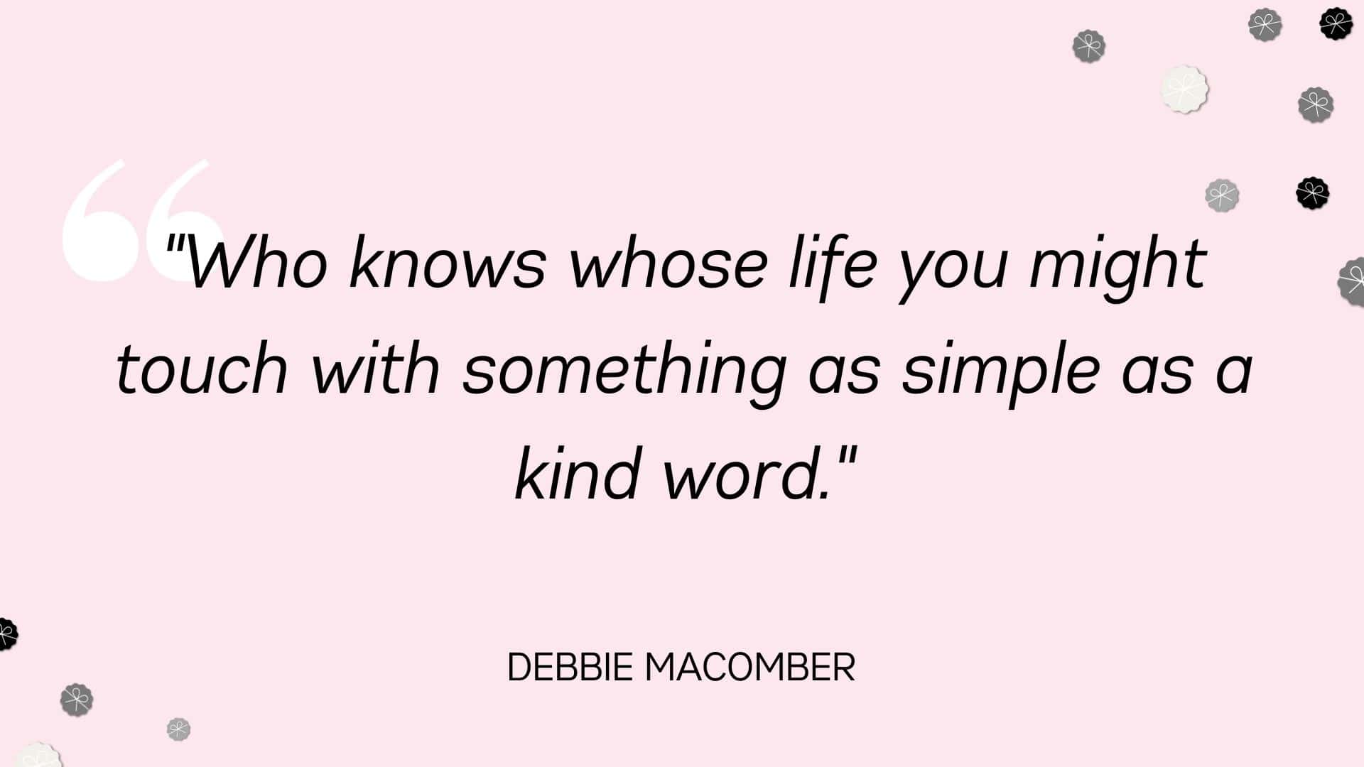 Kindness Quotes - 55 Quotes On Being Kind | SaturdayGift