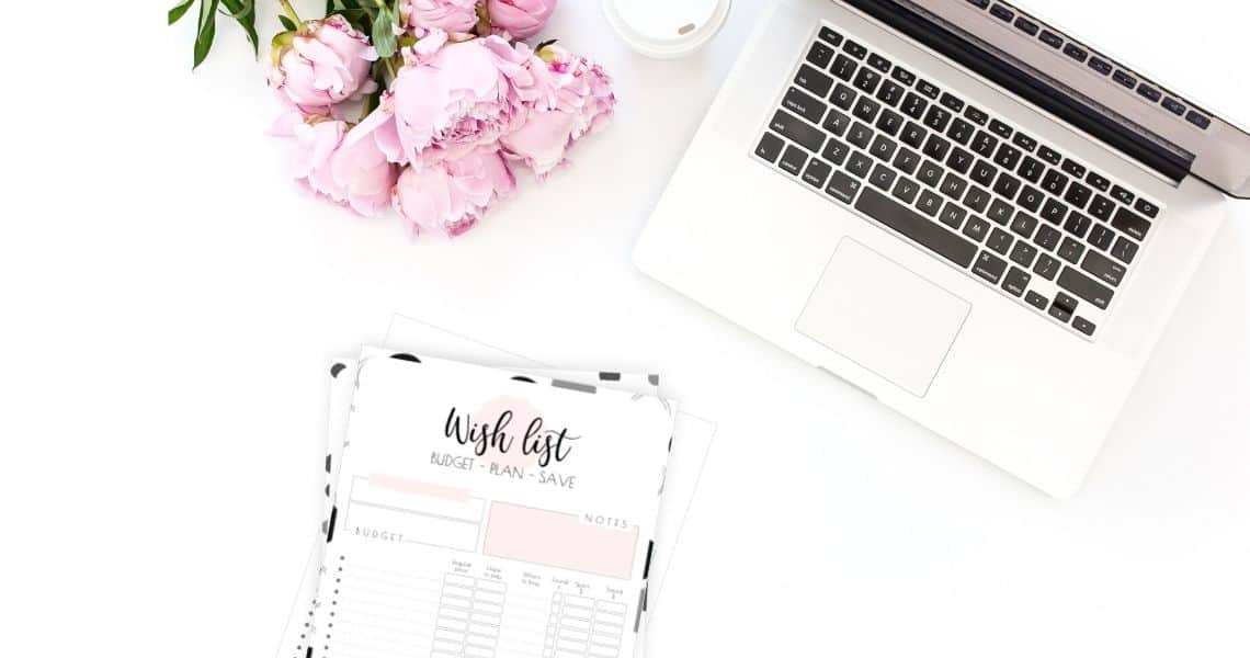 Budget, plan and even save money by using this cute printable Wish List