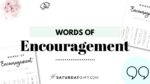 Words of Encouragement + Fun Free Printable | SaturdayGift